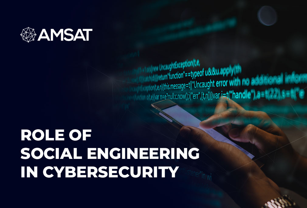 Role of social engineering in cybersecurity - Amsat Role of social engineering in cybersecurity - Amsat